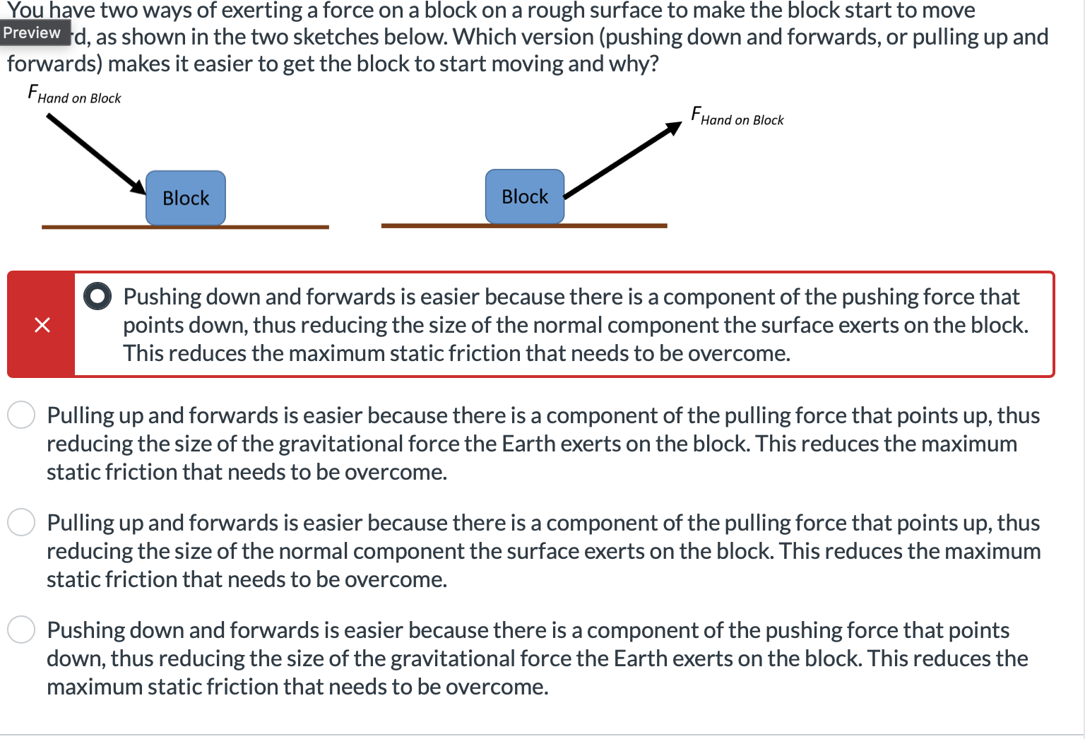You have two ways of exerting a force on a block on a rough surface to ...