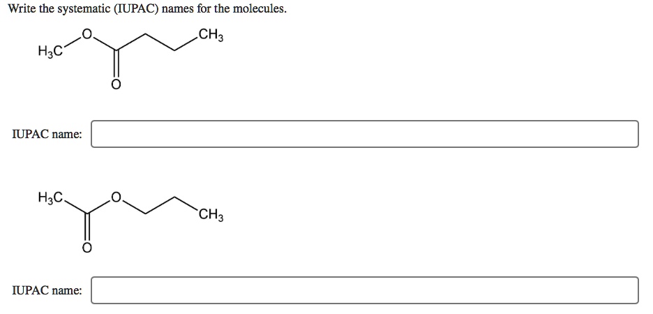 SOLVED: Write the systematic (IUPAC) names for the molecules: CH3CH2CH3 ... SOLVED: Write the systematic (IUPAC) names for the molecules: CH3CH2CH3 ...