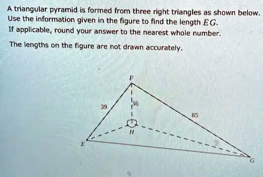 SOLVED: A triangular pyramid is formed from three right triangles as shown below. Use the ...