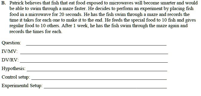 patrick believes that fish that eat food exposed to microwaves will ...