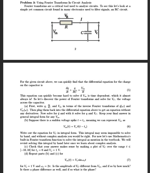 Problem 3: Using Fourier Transforms In Circuit Analysis Fourier transforms are a critical tool ...