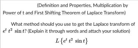 SOLVED: (Definition and Properties; Multiplication by Power of t and ...