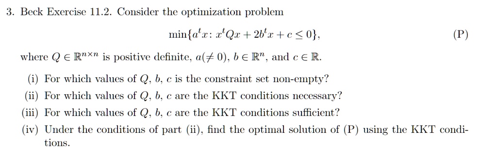 3. Beck Exercise 11.2. Consider the optimization problem min{a^tx : x ...