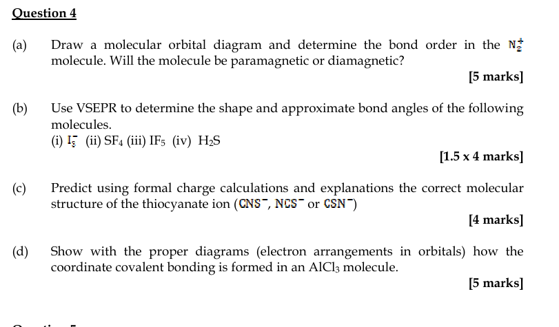 Question 4 (a) Draw a molecular orbital diagram and determine the bond ...
