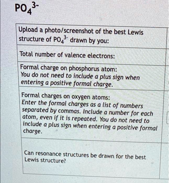 SOLVED: Draw the Lewis structure of PO43- PO43- Upload a photo ...