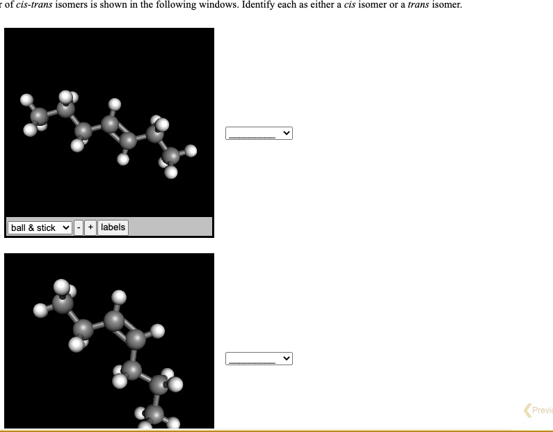 SOLVED:of cis-trans isomers shown in the following windows. Identify ...
