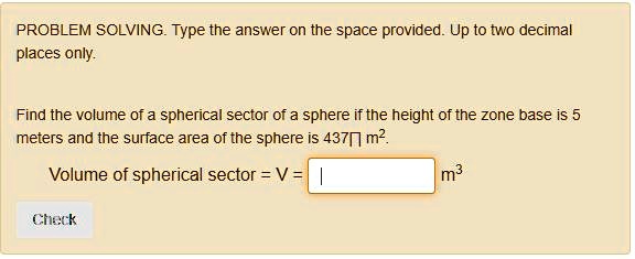 SOLVED: PROBLEM SOLVING. Type the answer on the space provided. Up to ...