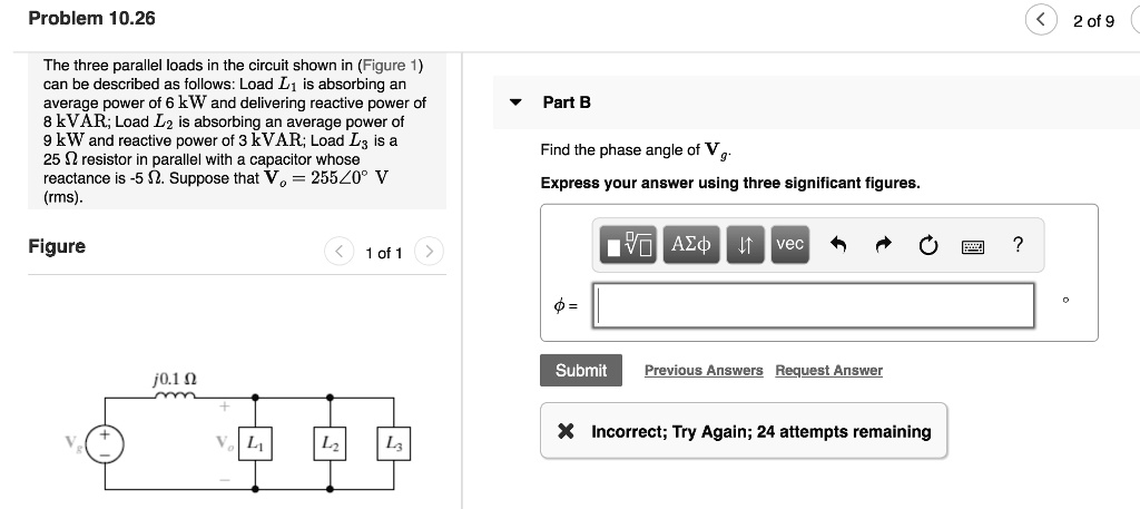 SOLVED: Problem 10.26 2 of 9 The three parallel loads in the circuit shown in (Figure 1) can be ...