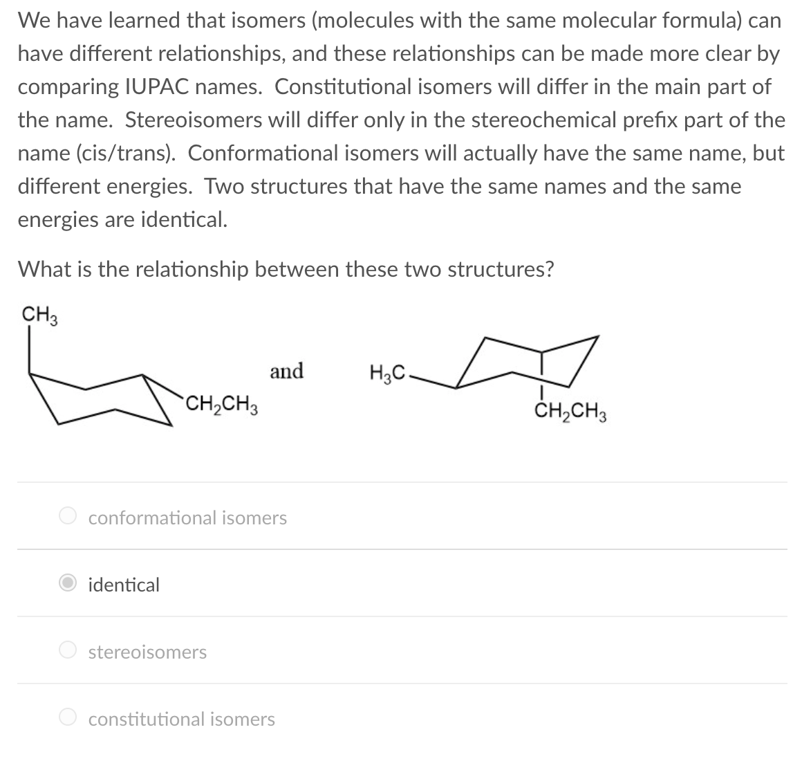 SOLVED: We have learned that isomers (molecules with the same molecular ...