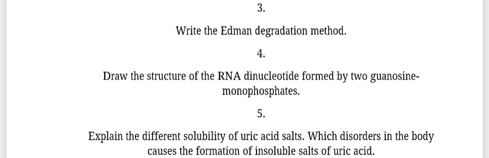 3. Write the Edman degradation method. 4. Draw the structure of the RNA ...