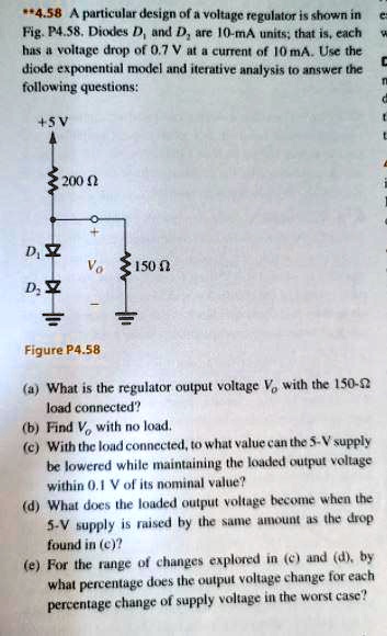 **4.58 A particular design of a voltage regulator is shown in Fig. P4 ...