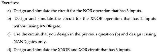 SOLVED: a) Design and simulate the circuit for the NOR operation that ...