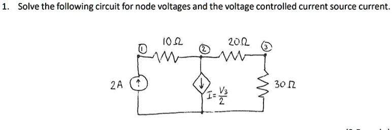 Solve the following circuit for node voltages and the voltage controlled current source current ...