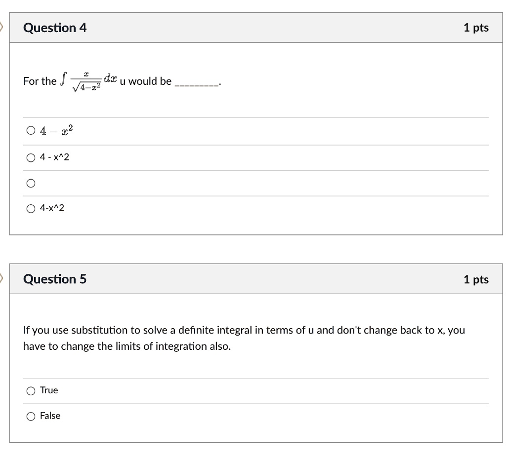 SOLVED:Question 4 1 pts For the dx u would be 14 4 x2 4 -x^2 4-X^2 ... SOLVED:Question 4 1 pts For the dx u would be 14 4 x2 4 -x^2 4-X^2 ...