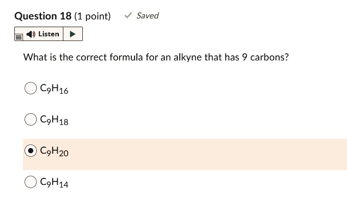 SOLVED: What is the correct formula for an alkyne that has 9 carbons ...