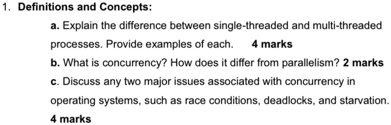 1 definitions and concepts a explain the difference between single threaded and multi threaded ...