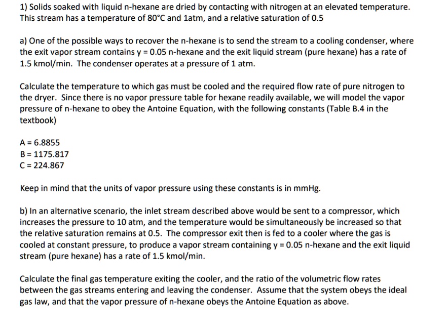 VIDEO solution: Solids soaked with liquid n-hexane are dried by ...