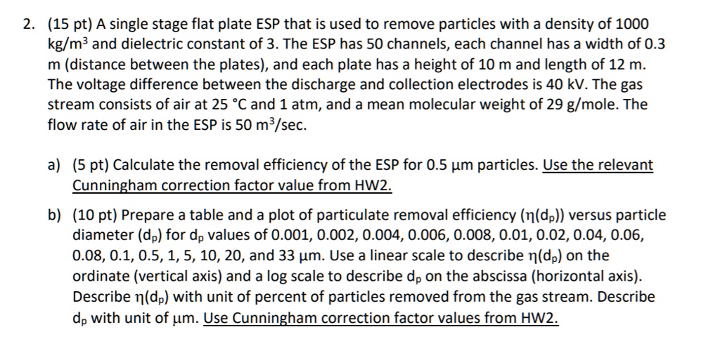 2. (15 pt) A single stage flat plate ESP that is used to remove ...