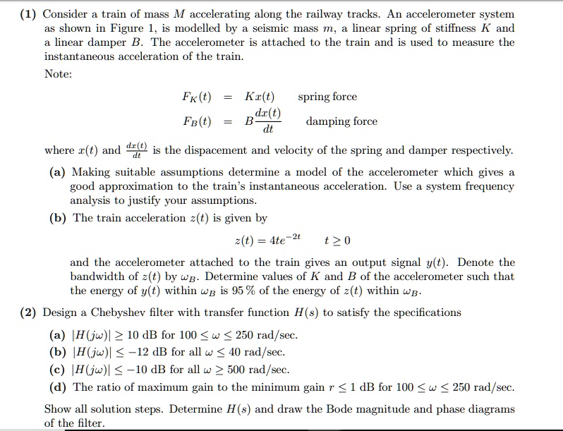 SOLVED: Consider a train of mass M accelerating along the railway tracks. An accelerometer ...
