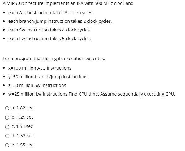 SOLVED: A MIPS architecture implements an ISA with 500 MHz clock and each ALU instruction takes ...