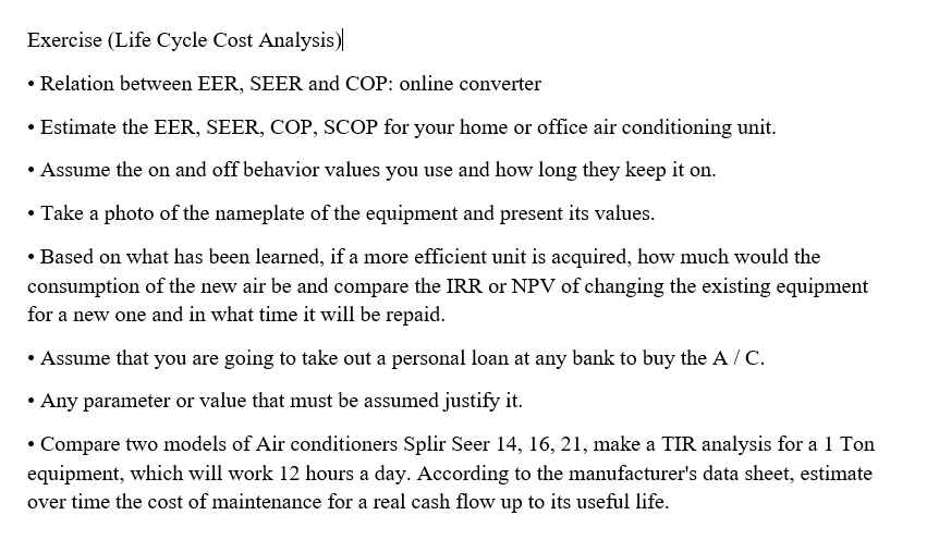 SOLVED: Exercise (Life Cycle Cost Analysis )| Relation between EER, SEER and COP: online ...