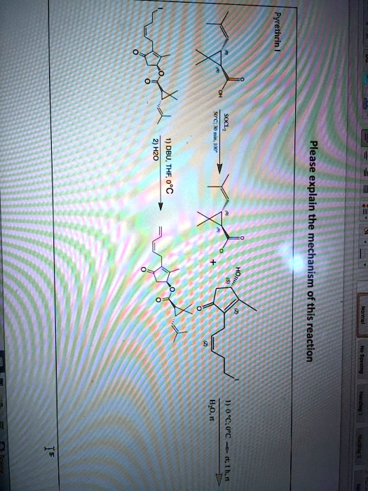 SOLVED: Pyrethrin | ie 18 3 Please explain the mechanism of this reaction HO,n 1 1