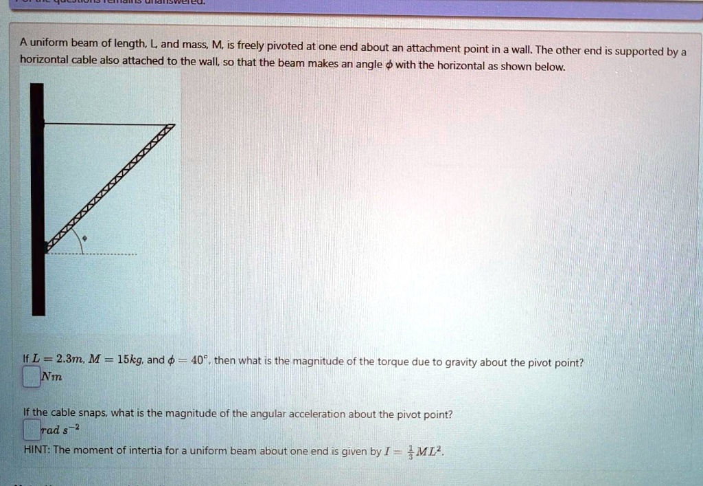 A uniform beam of length, L, and mass, M, is freely pivoted at one end about an attachment point ...