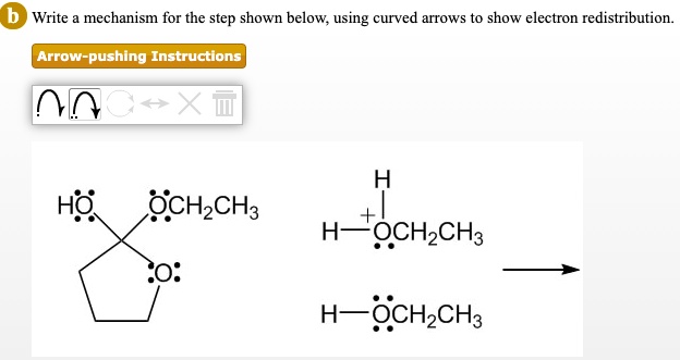 SOLVED: Write a mechanism for the step shown below, using curved arrows to show electron ...