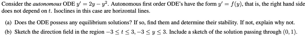 SOLVED: Consider the autonomous ODE y' 2y y? Autonomous first order ODE ...