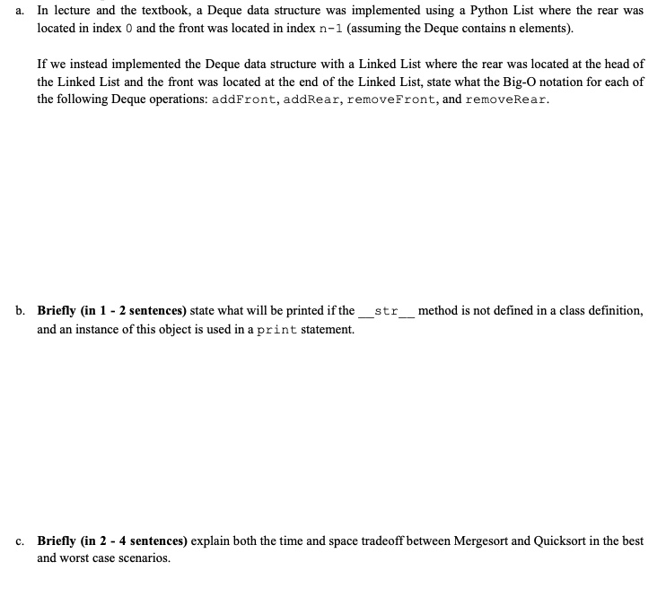 Solved In Lecture And The Textbook A Deque Data Structure Was Implemented Using A Python List
