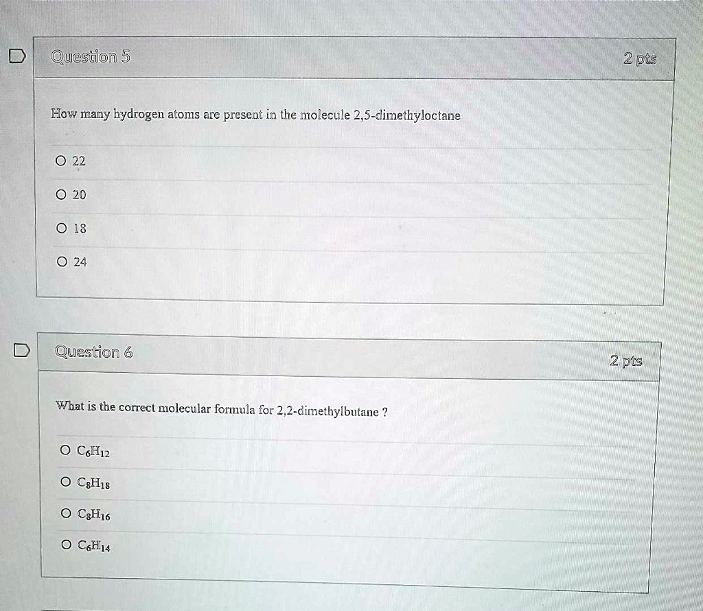 SOLVED: Question 5 2 pts How many hydrogen atoms are present in the ...