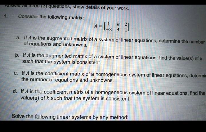 swaltallninree squastions show details of your work consider the following matrix a l3 2 ifa is ...