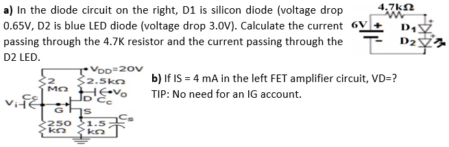 SOLVED: a) In the diode circuit on the right, D1 is silicon diode ...