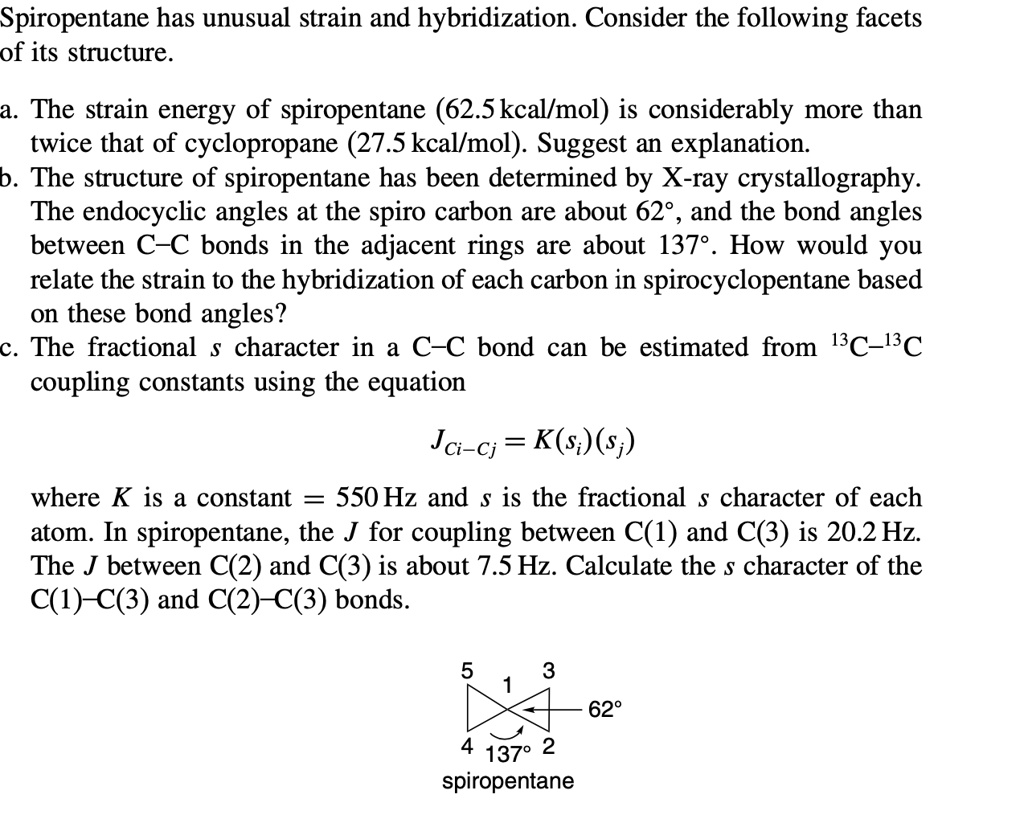 spiropentane has unusual strain and hybridization consider the ...
