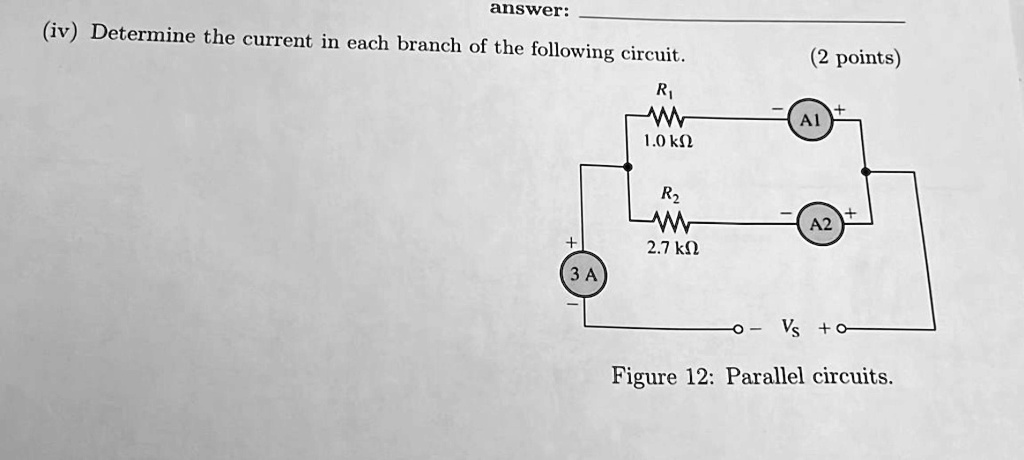 SOLVED: (iv) Determine the current in each branch of the following ...