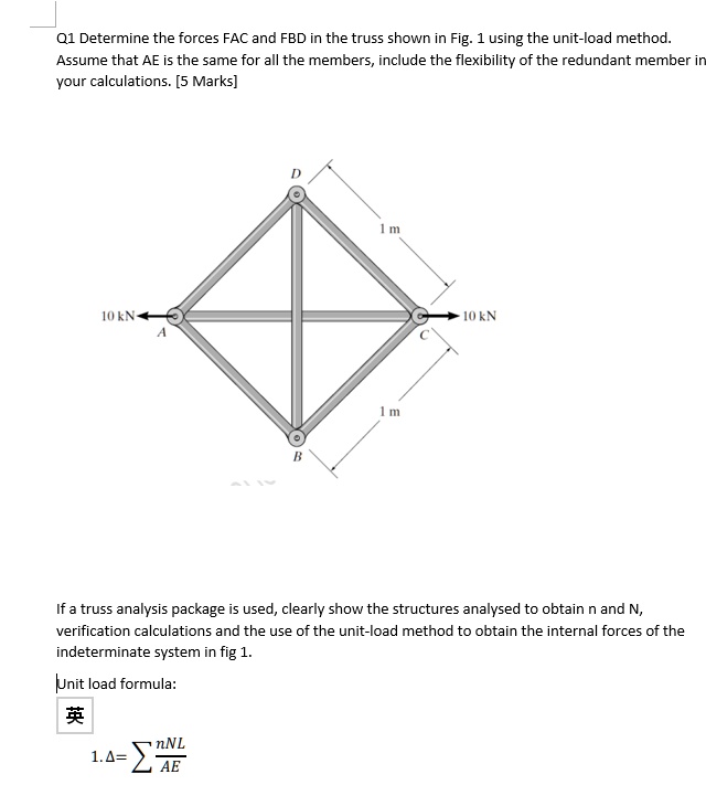 SOLVED: Q1: Determine the forces FAC and FBD in the truss shown in Fig ...