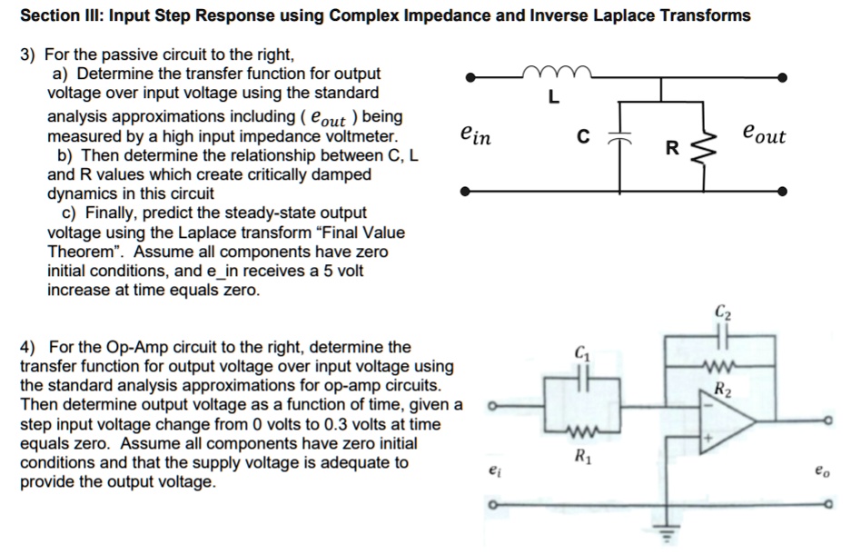 Section III: Input Step Response using Complex Impedance and Inverse Laplace Transforms 3) For ...