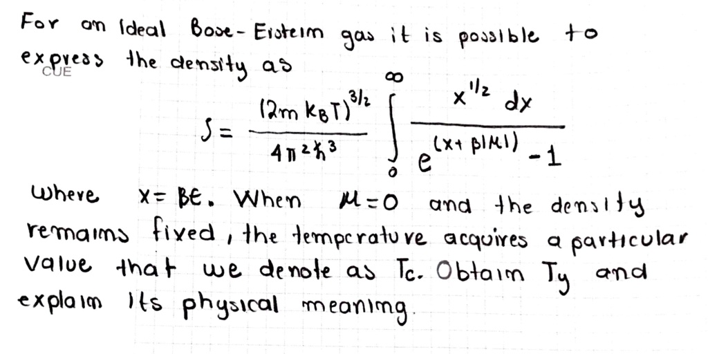 For an ideal Bose-Einstein gas it is possible to express the density as ...