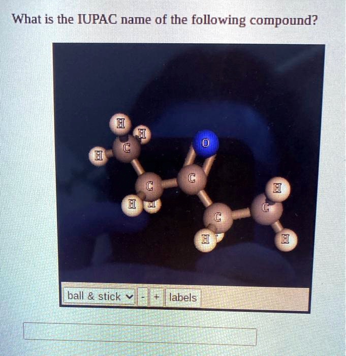 What is the IUPAC name of the following compound? ball stick labels