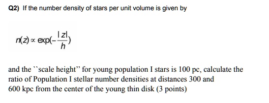 SOLVED: Q2) If the number density of stars per unit volume is given by ...