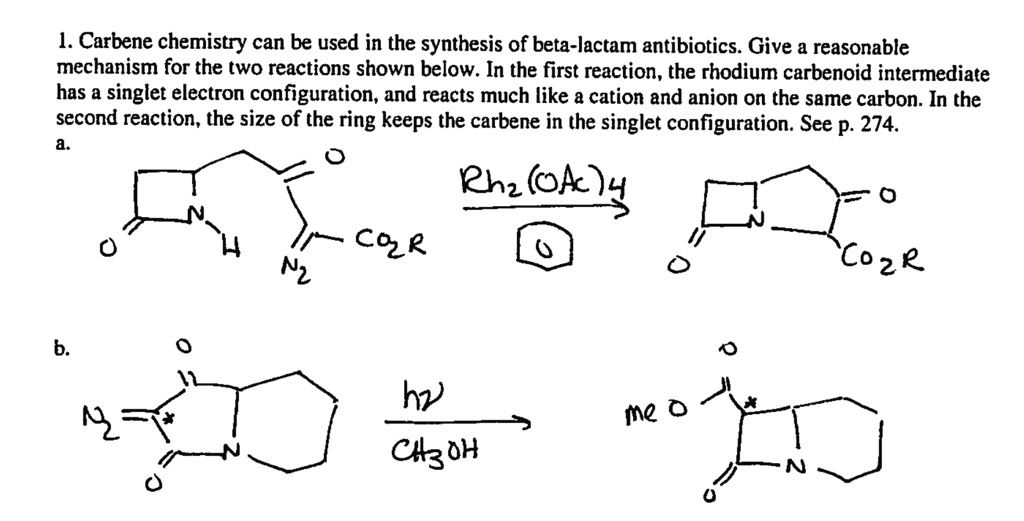 SOLVED: Carbene chemistry can be used in the synthesis of beta-lactam ...