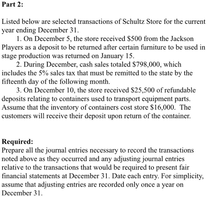 part 2 listed below are selected transactions of schultz store for the ...