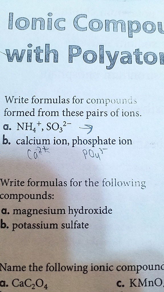 SOLVED: 'write the formula for: lonic Compol with Polyator Write formulas for compounds formed ...