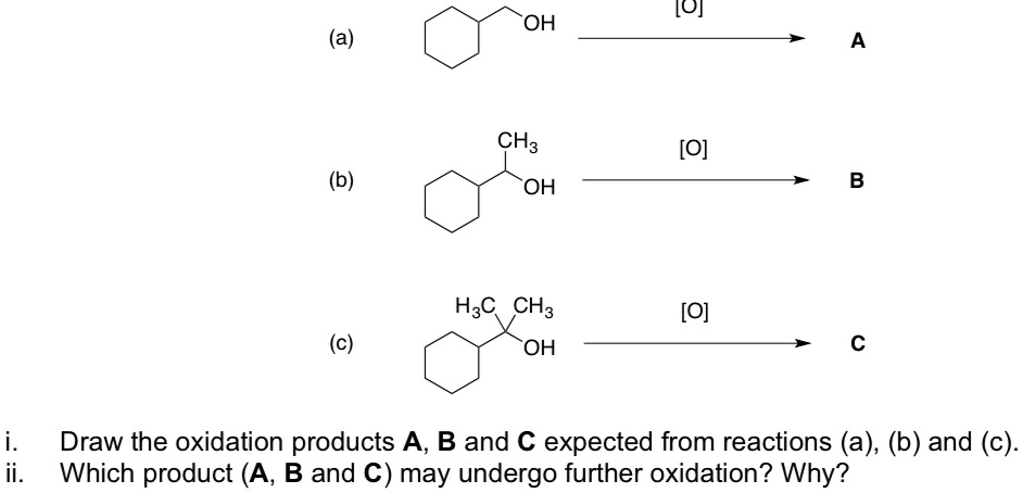 draw oxidation products and reactions which product may undergo further ...