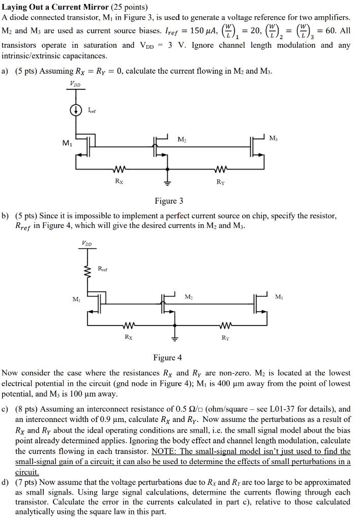 SOLVED: Laying Out a Current Mirror (25 points) A diode-connected transistor, M in Figure 3, is ...