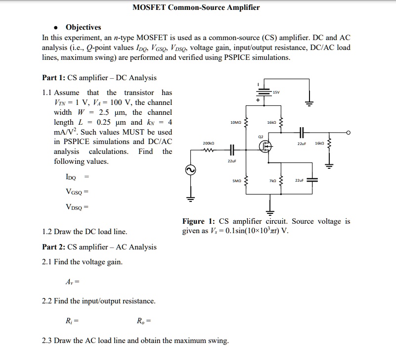 SOLVED: MOSFET Common-Source Amplifier Objectives In this experiment, an n-type MOSFET is used ...