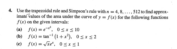 SOLVED: Do “C” only 4. Use the trapezoidal rule and Simpson's rule with ...