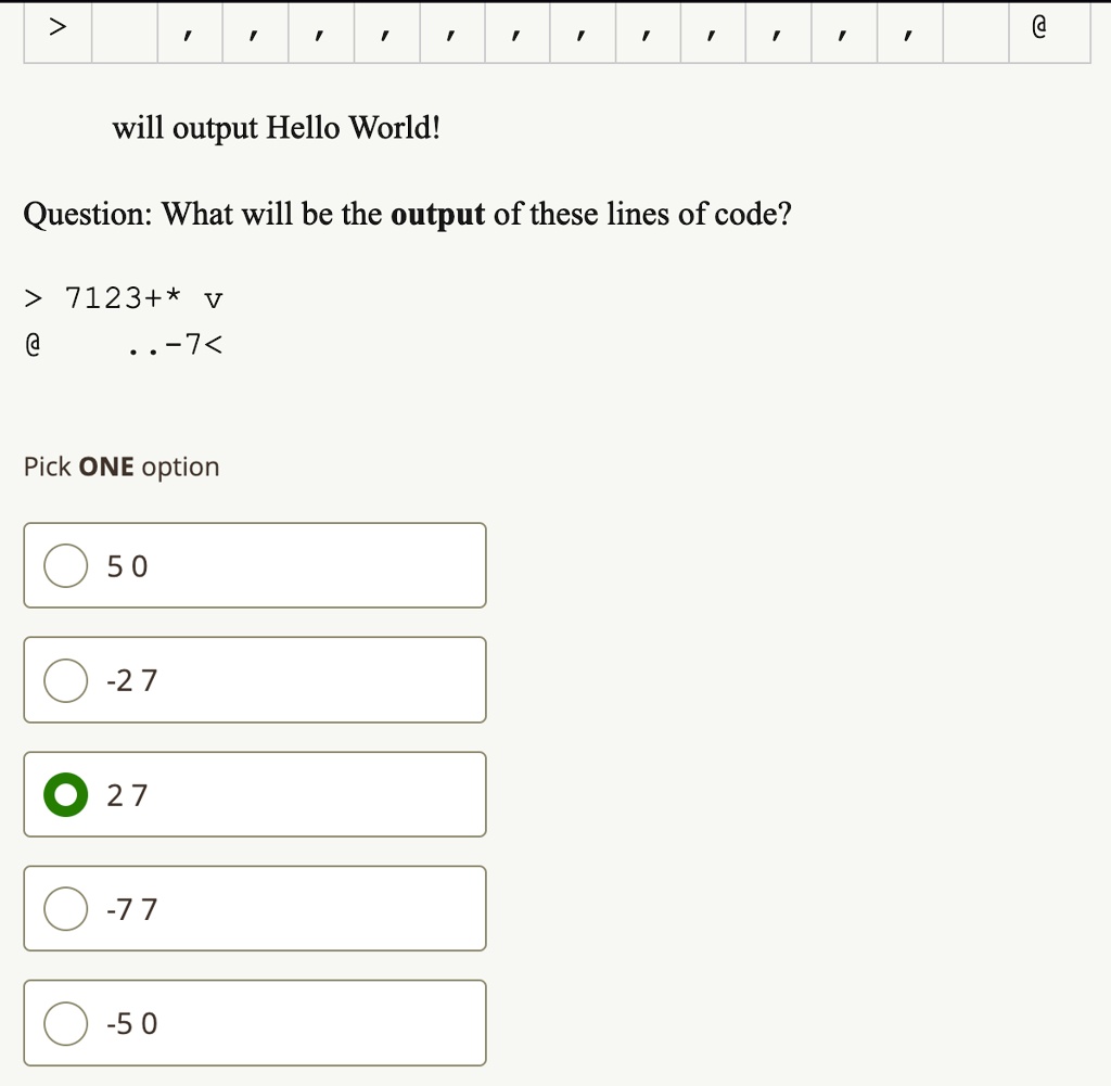 Solved Will Output Hello World Question What Will Be The Output Of 9739