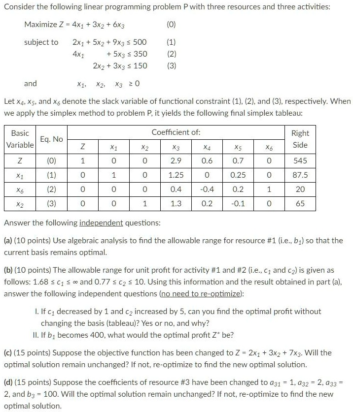 SOLVED: Consider the following linear programming problem with three ...