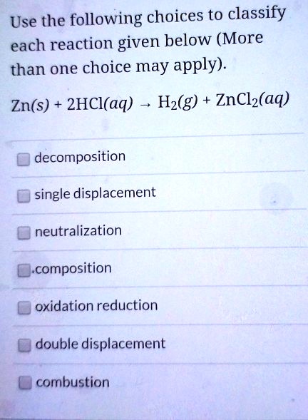 SOLVED: Use the following choices to classify each reaction given below ...